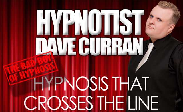 50% off Tickets to See Dave Curran's Hypnotically Naughty Show live in ...